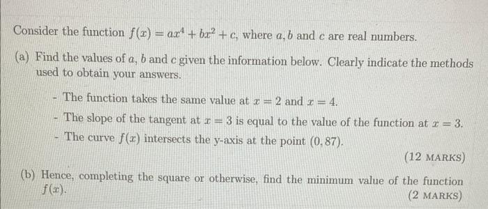 Solved Consider the function f(x)=ax4+bx2+c, where a,b and c | Chegg.com