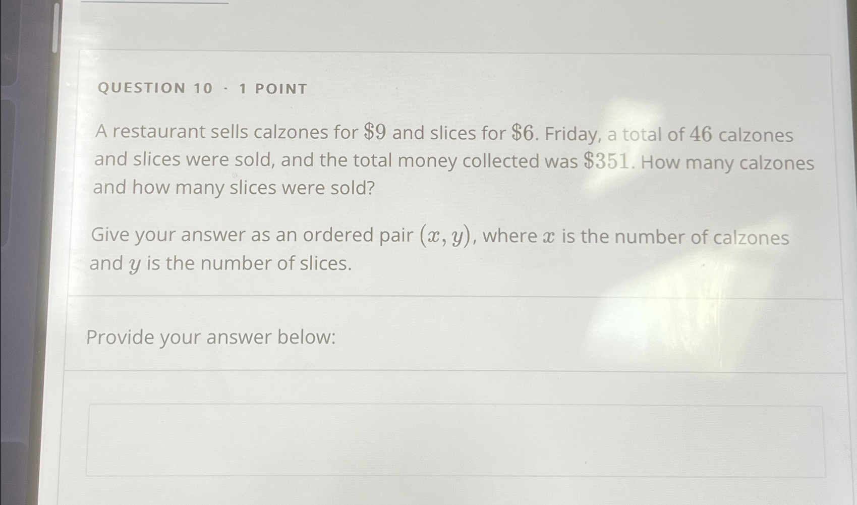 Solved QUESTION 10 - 1 ﻿POINTA restaurant sells calzones for | Chegg.com