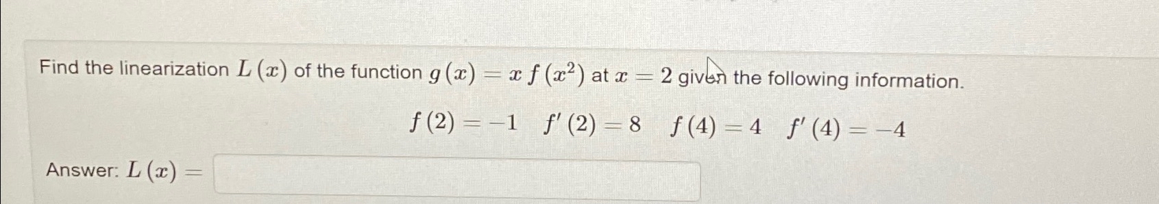 Solved Find the linearization L(x) ﻿of the function | Chegg.com