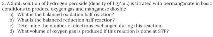 Solved 3. A 2 mL solution of hydrogen peroxide (density of 1 | Chegg.com