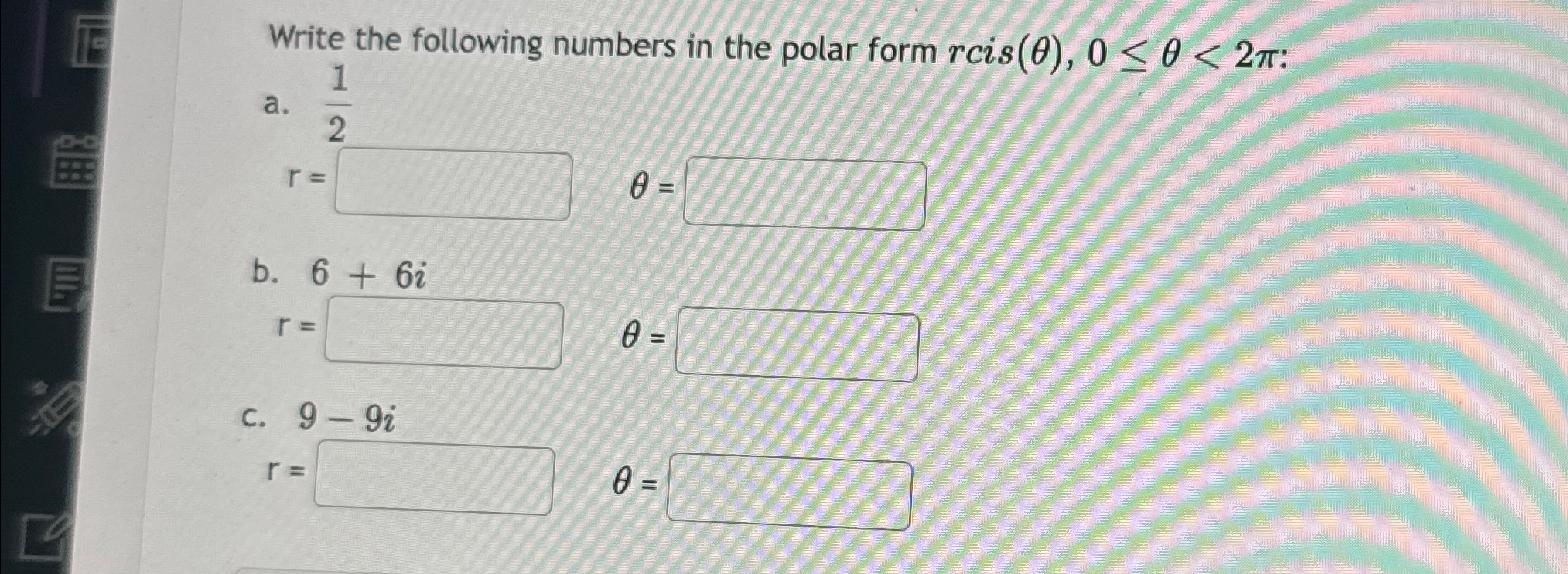 Solved Write the following numbers in the polar form | Chegg.com