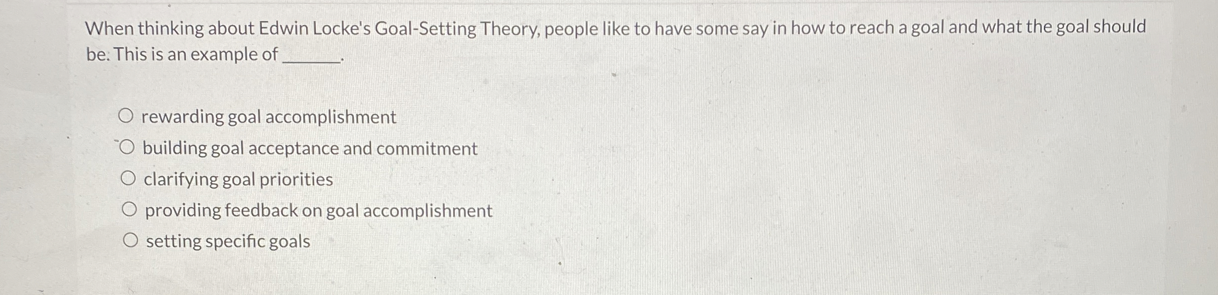Solved When thinking about Edwin Locke's Goal-Setting | Chegg.com