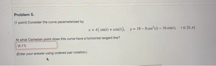 Solved Problem 5 1 Point Consider The Curve Parameterized