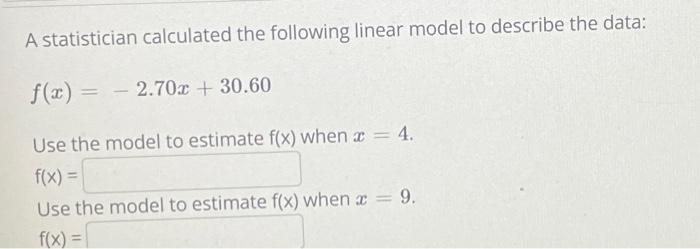 Solved A statistician calculated the following linear model | Chegg.com