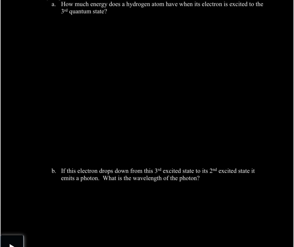 Solved a. ﻿How much energy does a hydrogen atom have when | Chegg.com