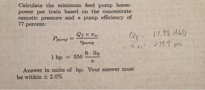 Solved Calculate the minimum feed pump horse- power per | Chegg.com