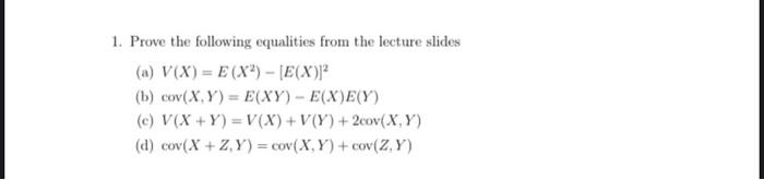Solved 1. Prove the following equalities from the lecture | Chegg.com
