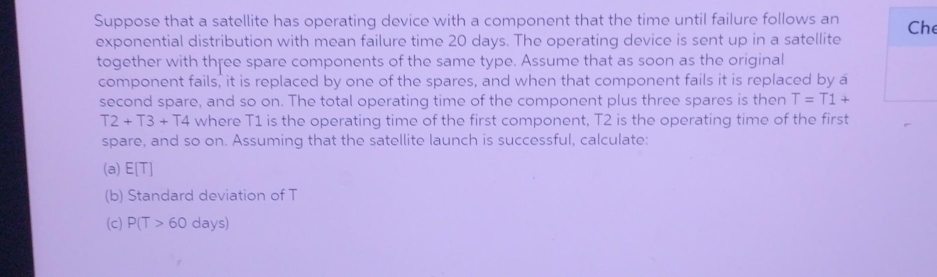 Solved Suppose that a satellite has operating device with a | Chegg.com