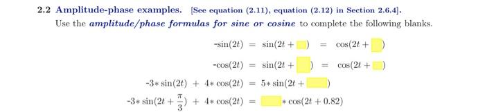 Solved 2.2 Amplitude-phase examples. [See equation (2.11), | Chegg.com