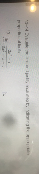 Solved 13-14 Evaluate the limit and justify each step by | Chegg.com