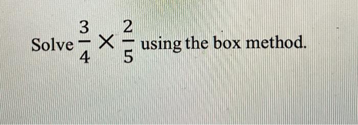 Solved 3 2 Solve - X using the box method. 4 Nu | Chegg.com