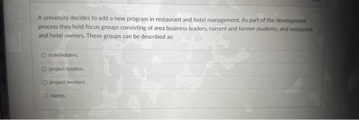 Solved A project typically has: a defined start date but | Chegg.com