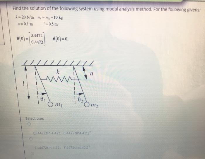 Solved Find the solution of the following system using modal | Chegg.com