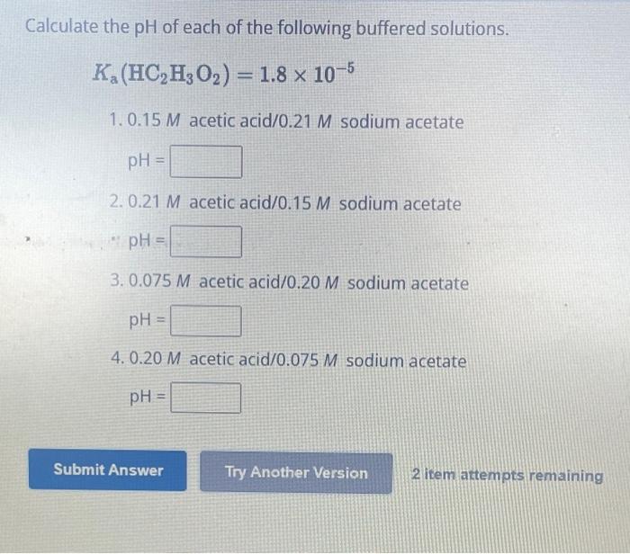 Solved Calculate the pH of each of the following buffered | Chegg.com