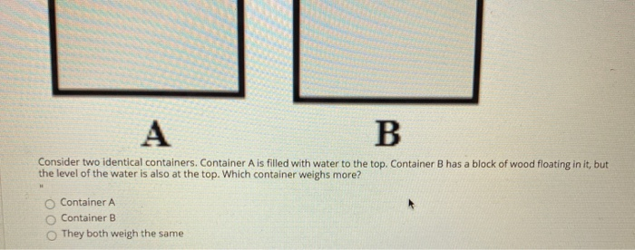 Solved А В A B Consider two identical containers. | Chegg.com