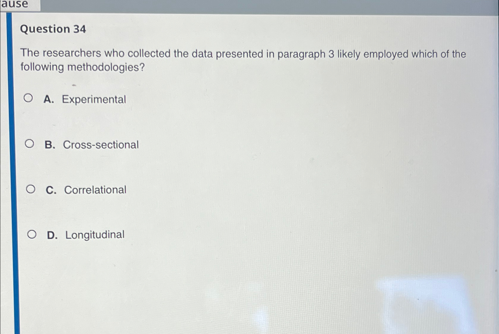 Solved Question 34The researchers who collected the data | Chegg.com