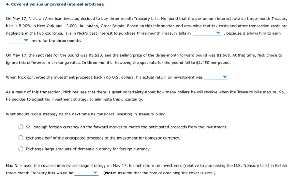 Solved Covered versus uncovered interest arbitrageOn May 17, | Chegg.com