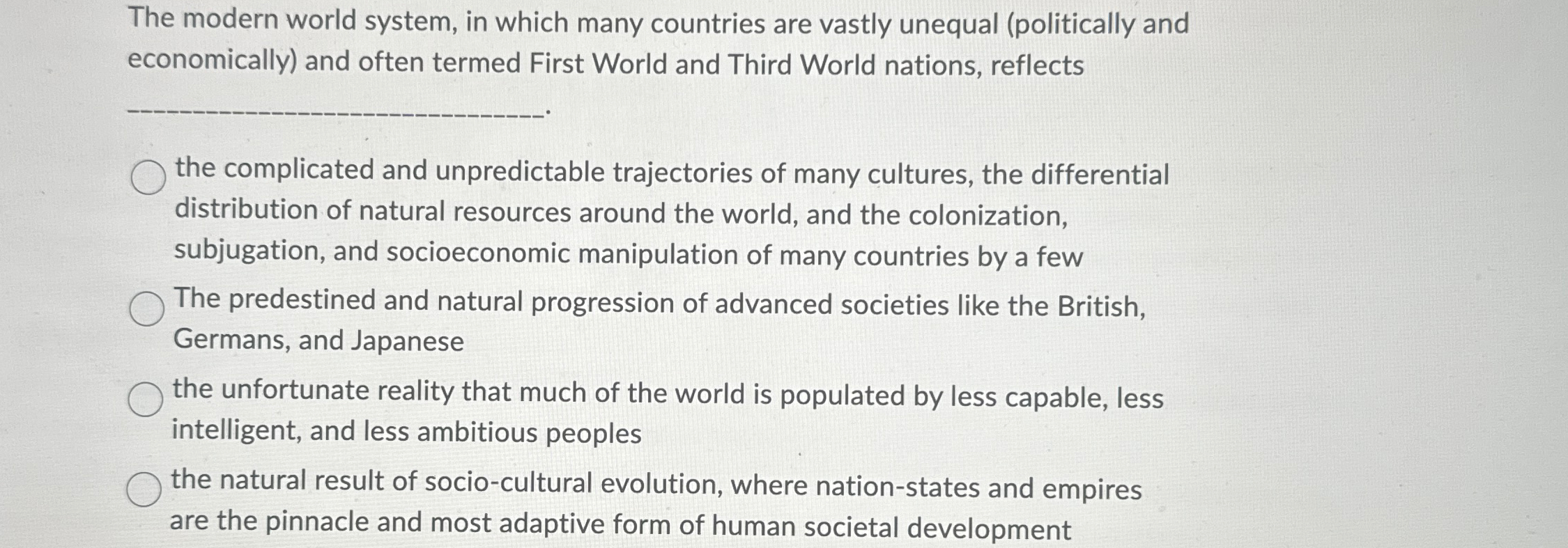 Solved The modern world system, in which many countries are | Chegg.com