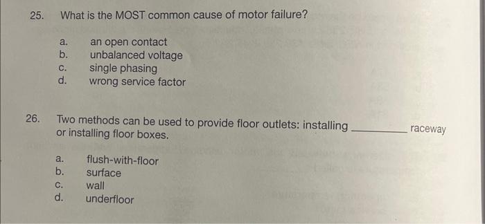 Solved 25. What is the MOST common cause of motor failure? | Chegg.com