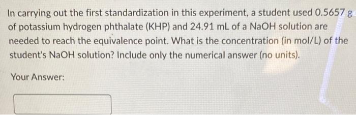 Solved In carrying out the first standardization in this | Chegg.com