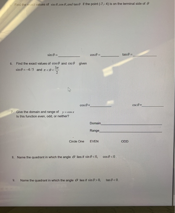 Solved Find the exact values of sin 0,cos 0, and tan 0 if | Chegg.com