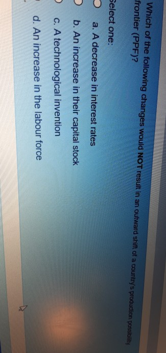 Solved Which of the following changes would NOT result in an | Chegg.com