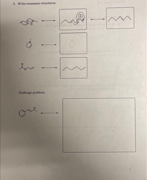 Solved 5. Write resonance structures: Challenge problem: | Chegg.com