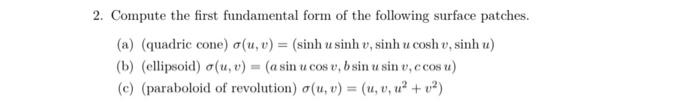 Solved Compute the first fundamental form of the following | Chegg.com