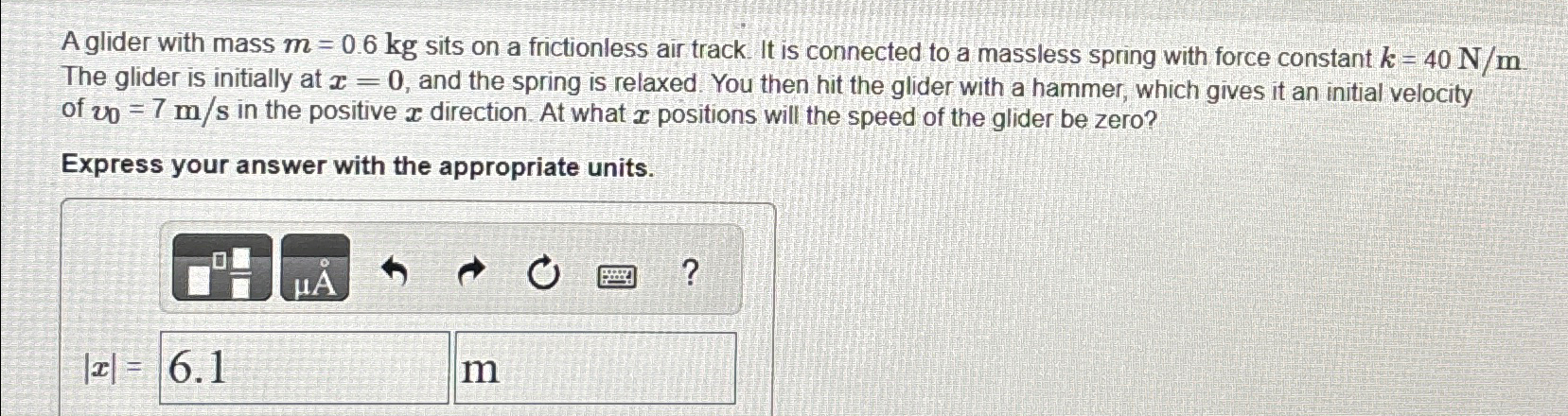 Solved A glider with mass m=0.6kg ﻿sits on a frictionless | Chegg.com