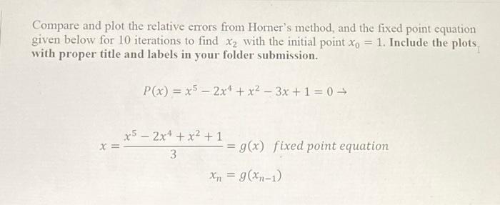 Solved solve in matlab Compare and plot the relative errors | Chegg.com