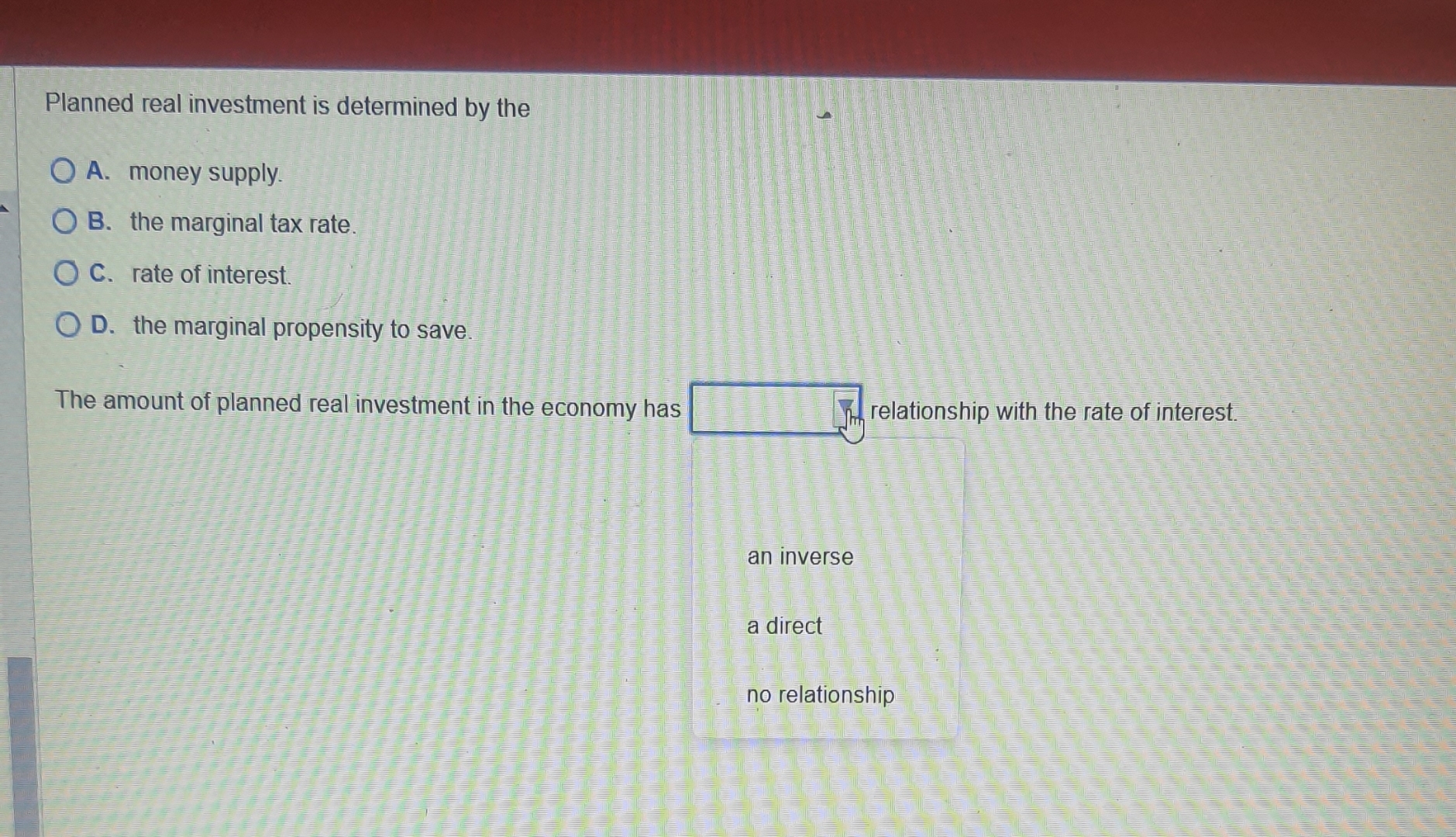 Solved Planned real investment is determined by theA. ﻿money | Chegg.com
