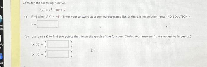 Solved Consider the following function. f(x)=x2−8x+7 (a) | Chegg.com