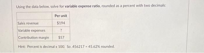 Solved Using the data below, solve for variable expense | Chegg.com