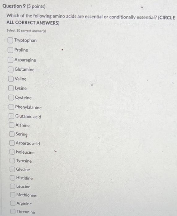 Solved Question 9 (5 points) Which of the following amino | Chegg.com