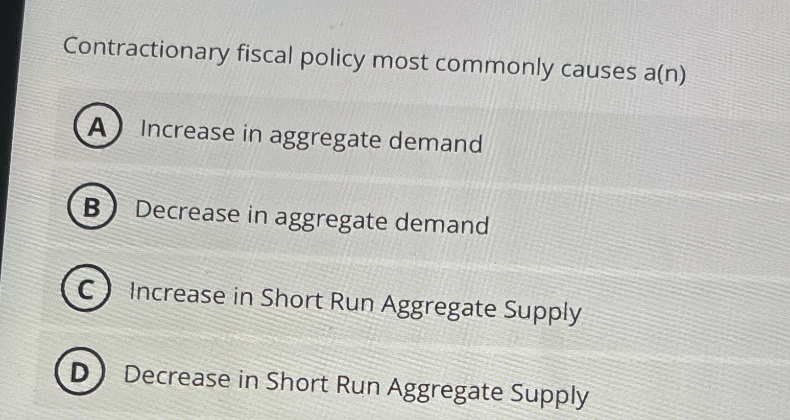 Solved Contractionary fiscal policy most commonly causes | Chegg.com