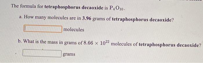 Solved The formula for tetraphosphorus decaoxide is P4010. | Chegg.com