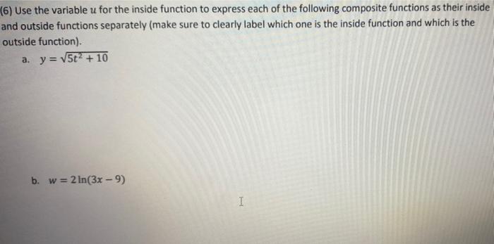 Solved (6) Use the variable u for the inside function to | Chegg.com