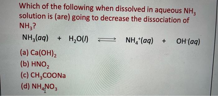 Solved + Which of the following when dissolved in aqueous | Chegg.com