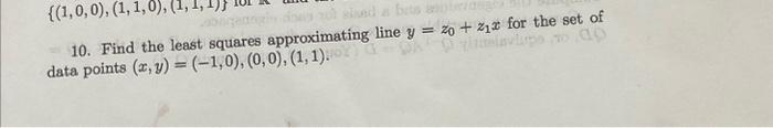 Solved 10. Find the least squares approximating line | Chegg.com
