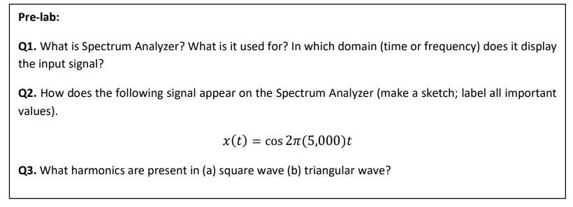 Solved Q1. What is Spectrum Analyzer? What is it used for? | Chegg.com
