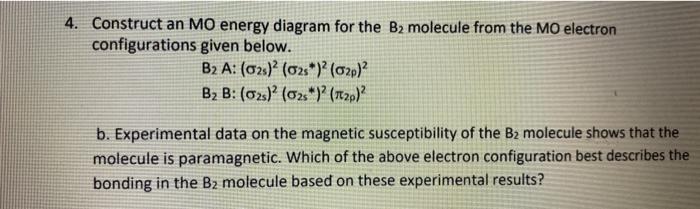Solved 4. Construct an MO energy diagram for the B2 molecule | Chegg.com