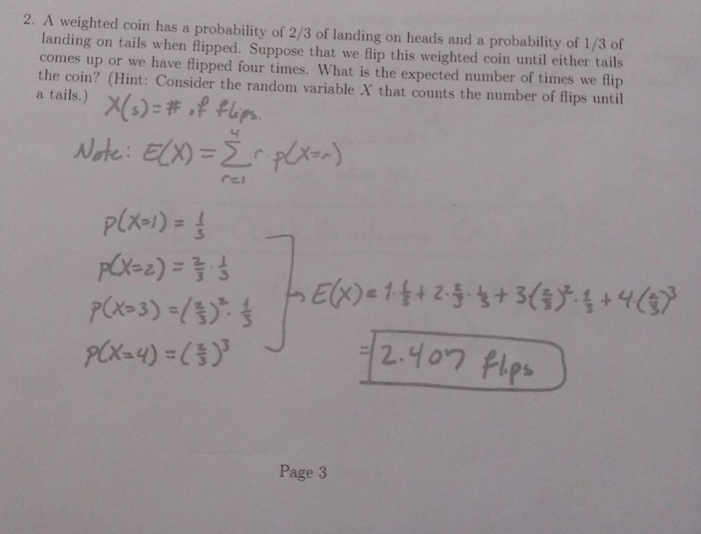 Solved 2. A weighted coin has a probability of 2/3 of | Chegg.com