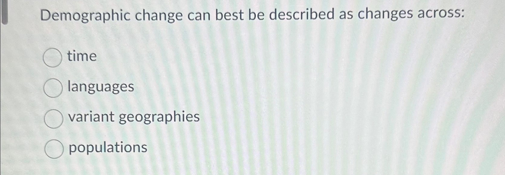 Solved Demographic change can best be described as changes | Chegg.com