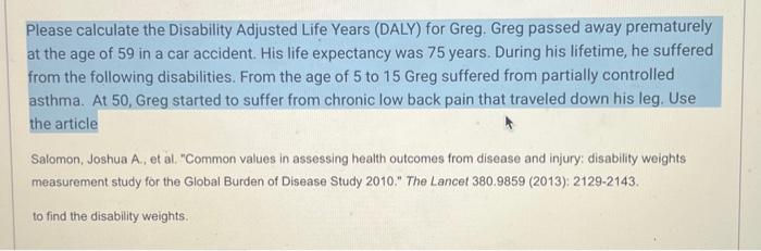 Solved Please calculate the Disability Adjusted Life Years | Chegg.com