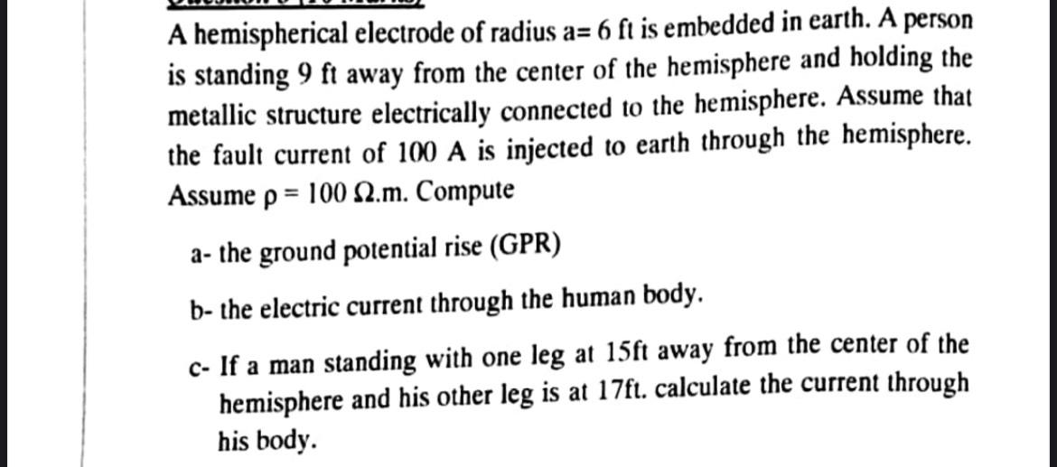 Solved A hemispherical electrode of radius a=6ft ﻿is | Chegg.com