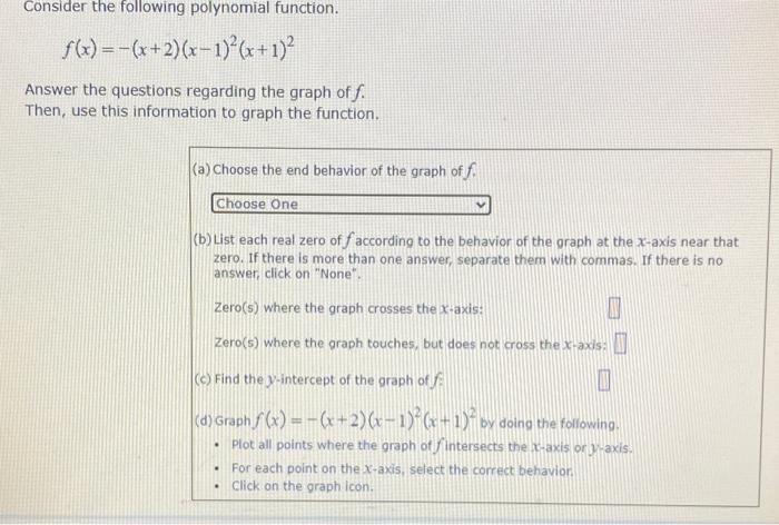 Solved Consider the following polynomial function f(x) = - | Chegg.com