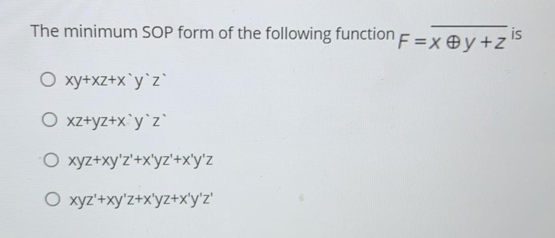 Solved The minimum SOP form of the following function | Chegg.com