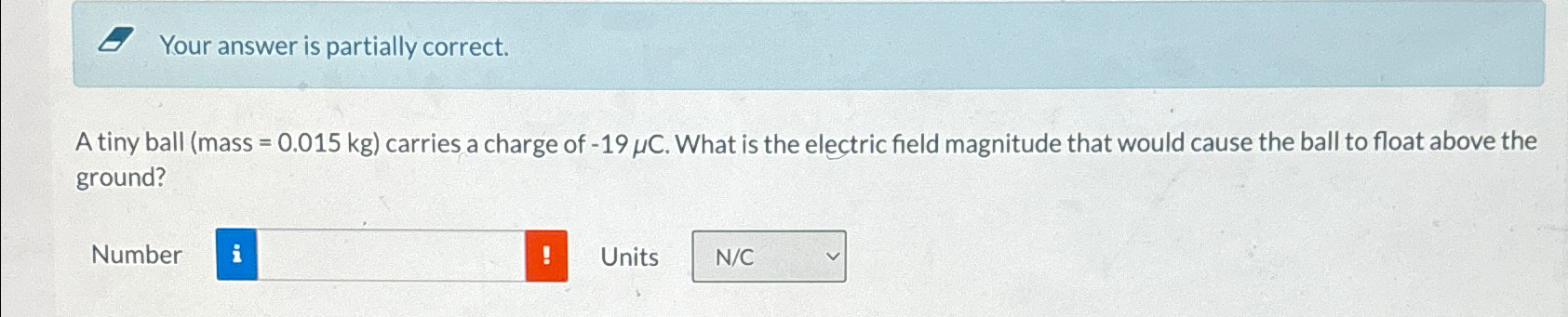Solved Your answer is partially correct.A tiny ball (mass | Chegg.com