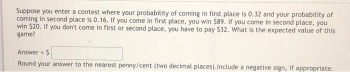 Solved Suppose you enter a contest where your probability of | Chegg.com