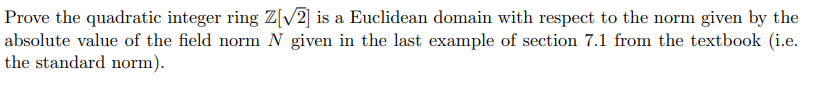 Solved Prove the quadratic integer ring Z[22] ﻿is a | Chegg.com